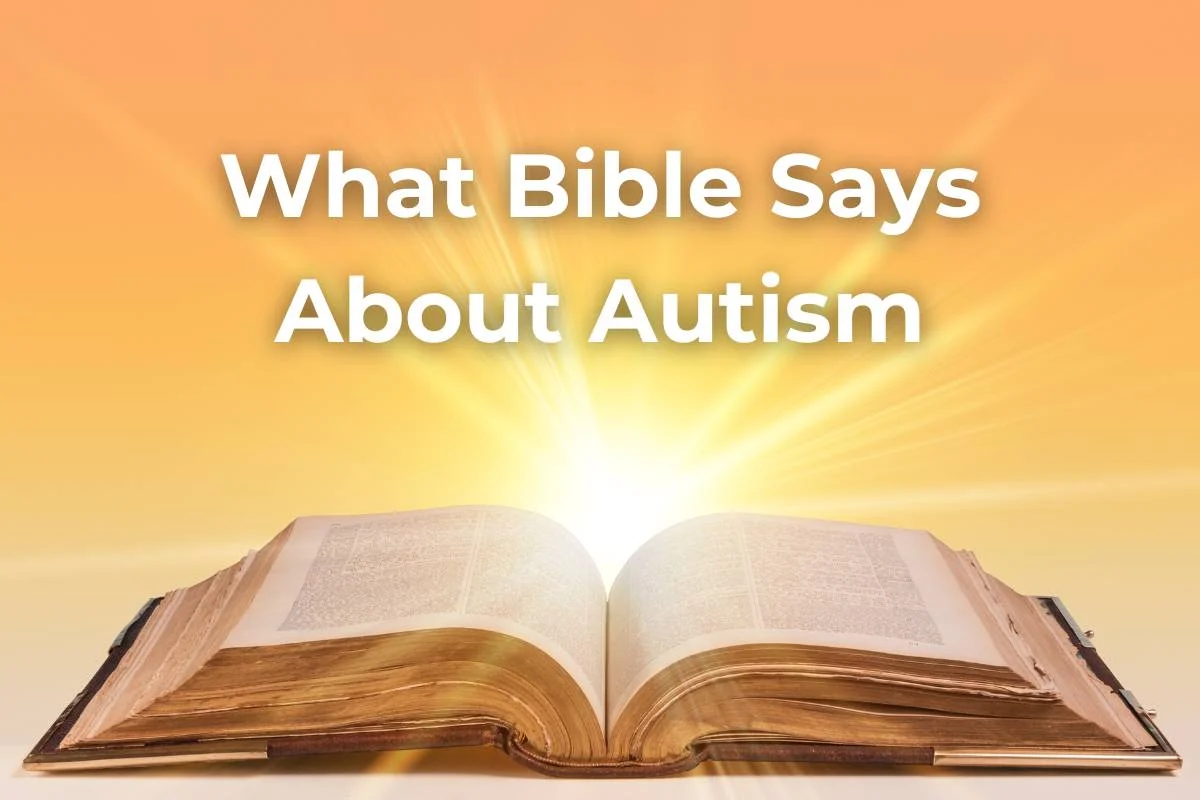 What the Bible Says About Autism?
